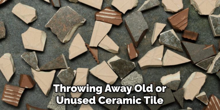 How to Dispose of Ceramic Tile | 7 Simple Guides (2026)