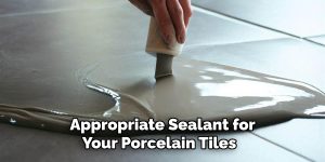 How to Seal Porcelain Tile | 8 Easy Steps (2025)